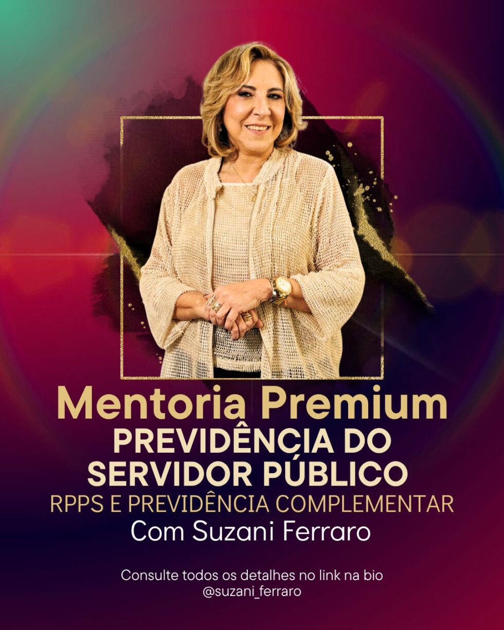 Mentoria Premium – Previdência do Servidor Público (RPPS e Complementar ...
